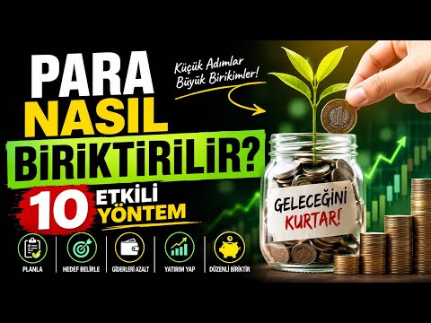 Para Nasıl Biriktirilir? 💰 Para Biriktirmek İçin 10 Etkili Yöntem