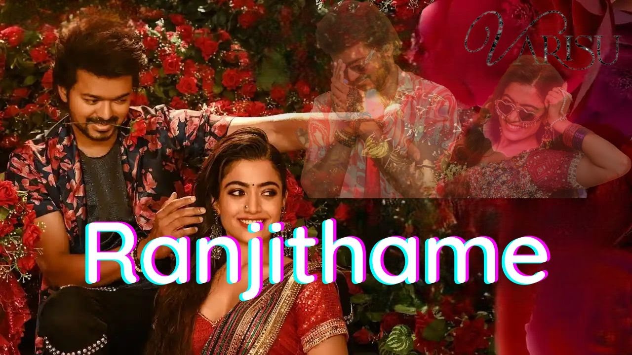 Ranjithame - Varisu Lyric Song (Tamil) | Thalapathy Vijay | Rashmika ...