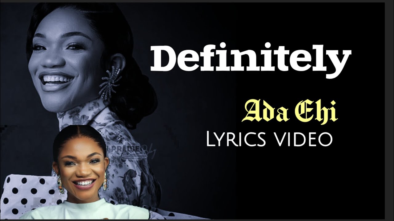 Ada Ehi _ Definitely ( video lyrics by SWM lyrics) - YouTube