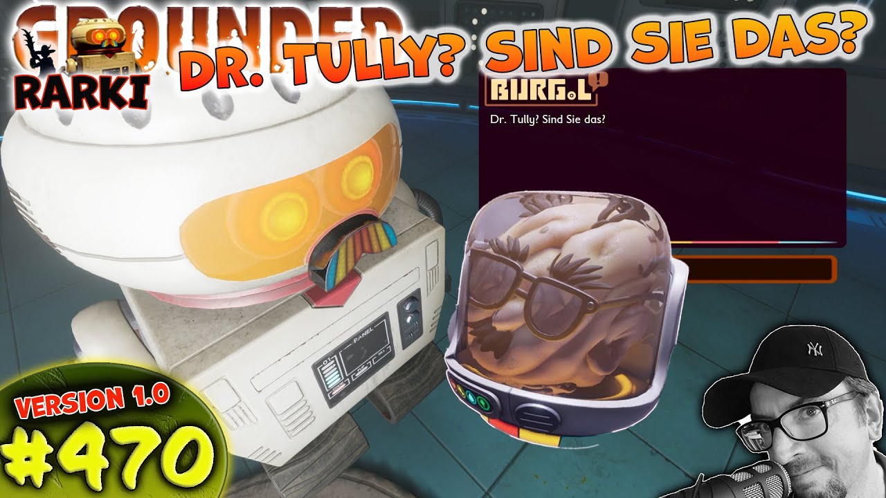 GROUNDED 470 - 🤖 Dr. Tully? Sind Sie das? 💡- Rarki 🎙️ - YouTube