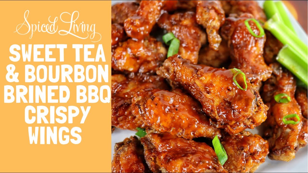Sweet Tea and Bourbon Brined BBQ Crispy Wings #wings - YouTube