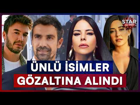 Ünlü İsimlere Operasyon! 6 Kişi Serbest 3 Kişiye Yurt Dışı Yasağı... İşte O İsimler | Star Ana Haber