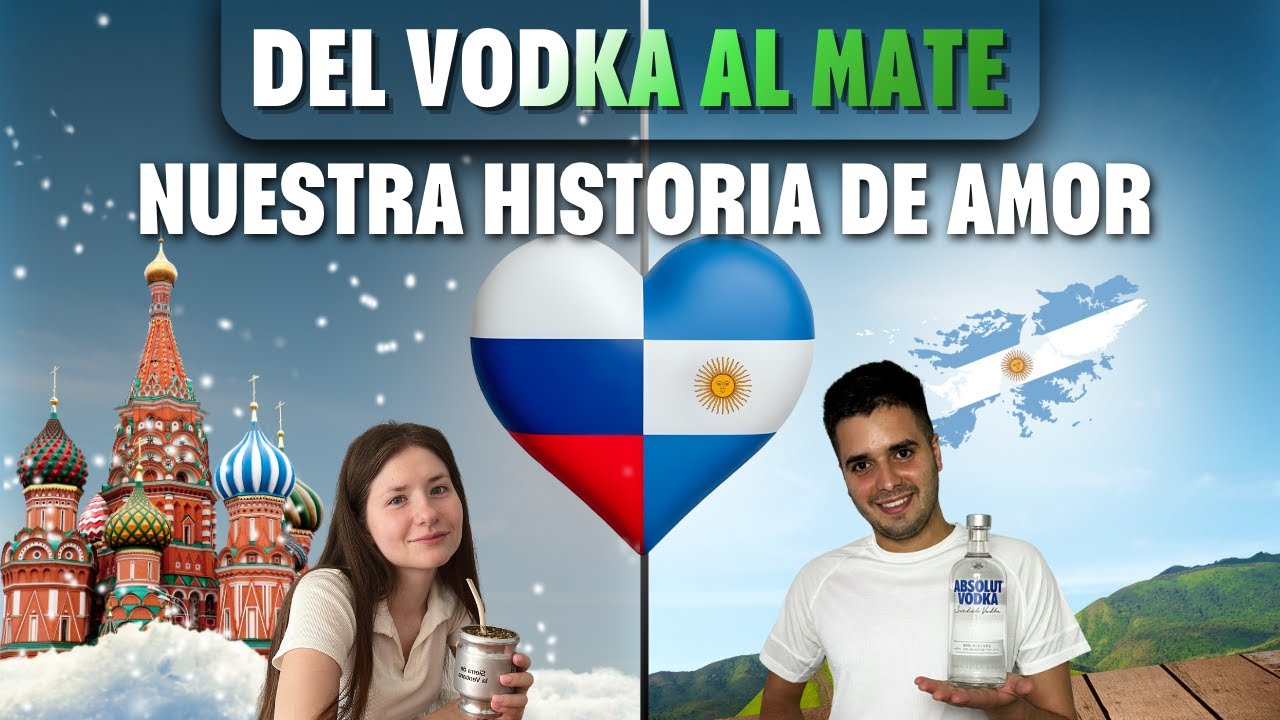 DEL VODKA AL MATE 🇷🇺🇦🇷 | Nuestra historia (inspirados en Mateo y ...