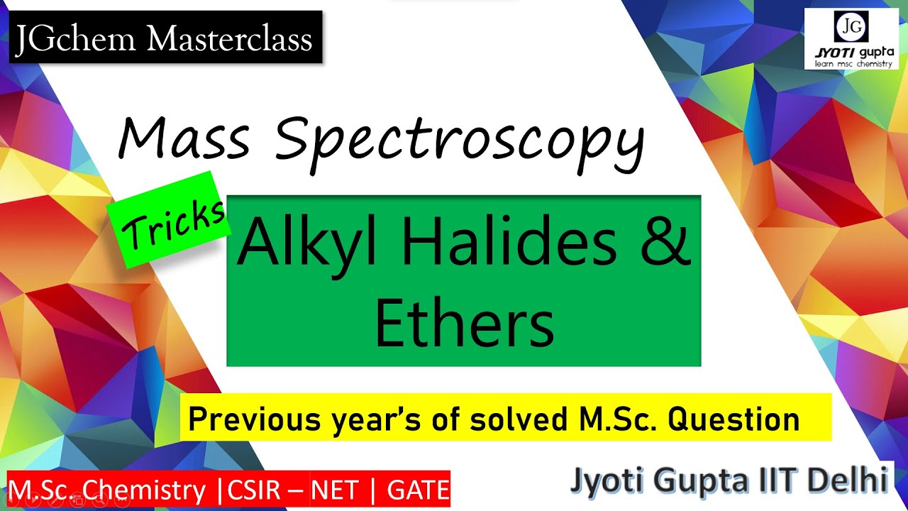 Fragmentation of Alkyl halide & Ether| Mass spectroscopy| Previous year ...