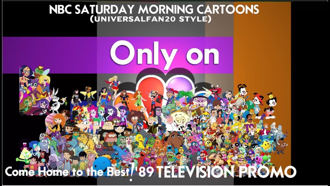 NBC Saturday Morning Cartoons(UniversalFan20 Style) Come Home To The ...