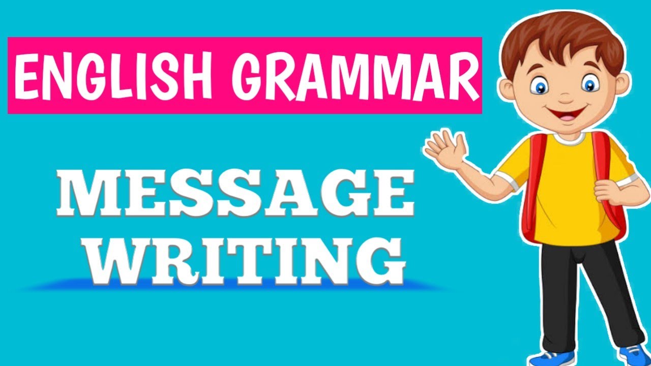 ENGLISH GRAMMAR || WRITING SECTION || MESSAGE WRITING - YouTube