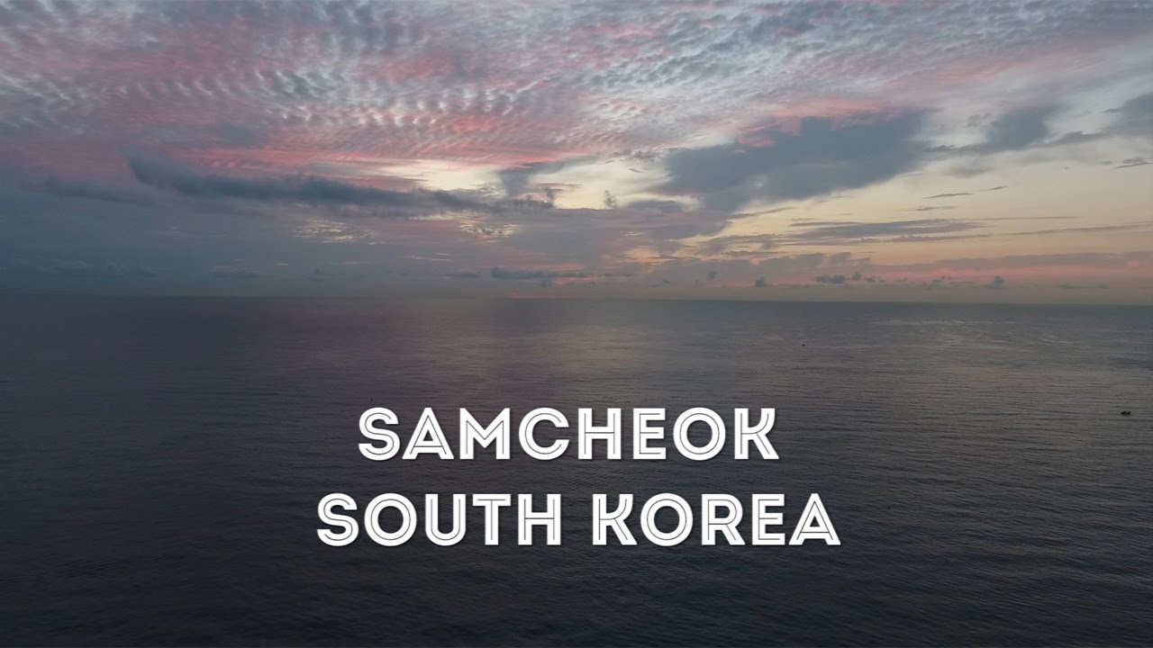 Samcheok, South Korea 삼척시, 대한민국 - YouTube