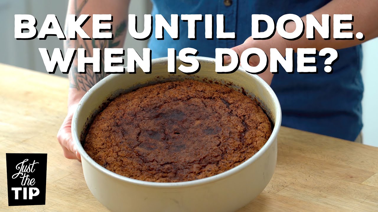 How To Tell When Your Cake Is Done Baking | Just The Tip | Steve ...