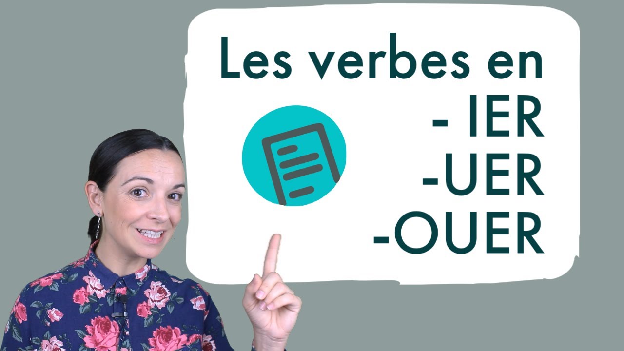 Conjugaison française Les verbes en -ier, -uer et -ouer - YouTube