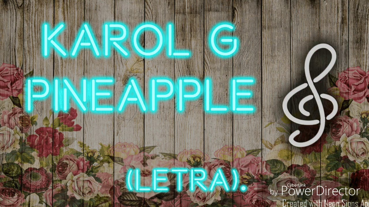 Karol G-Pineapple(letra). - YouTube