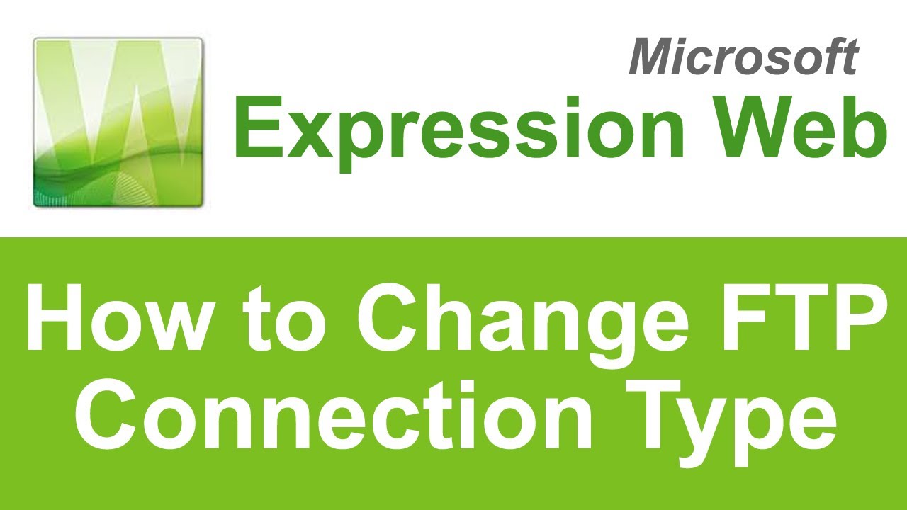 How to change ftp connection type in Expression Web - YouTube