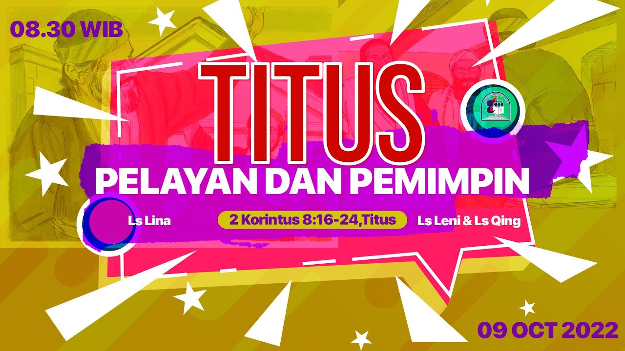 Sekolah Minggu Online 09 Oktober 2022 | GMI Gloria - Titus Pelayan dan ...