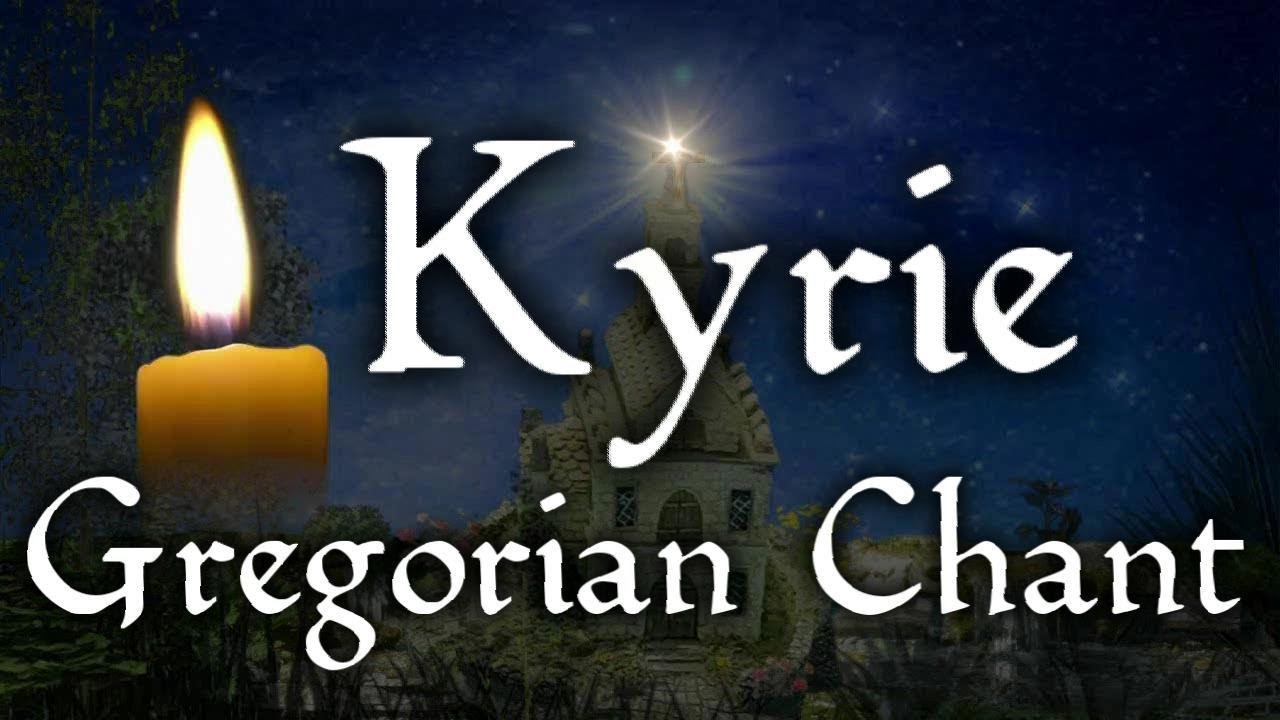 ️ Gregorian Chant Kyrie. Kyrie Eleison. 10 Hours. 🌏 - YouTube
