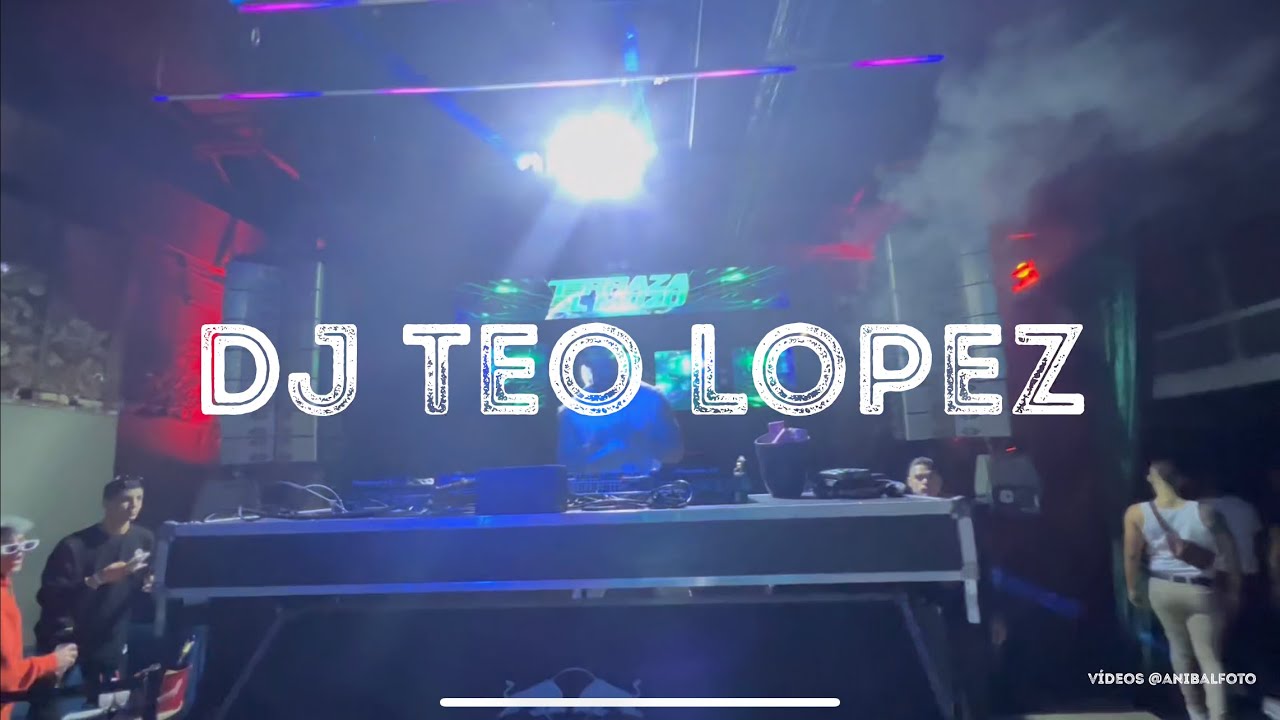 DJ TEO LOPEZ - By El Mozo Club - YouTube