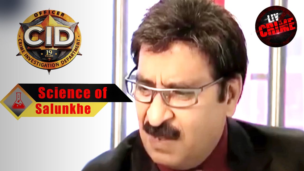 Science Of Salunkhe | सीआईडी | A Rare Case Of Poison Confuses Dr ...