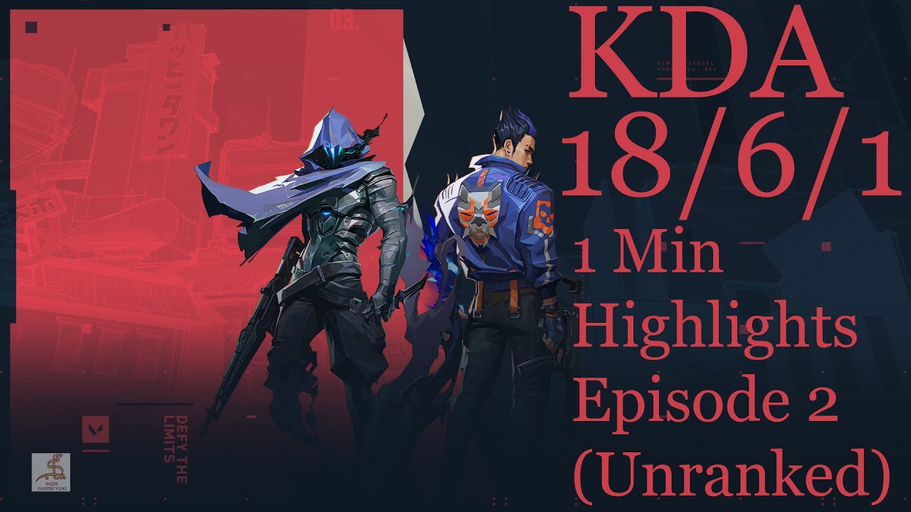 Valorant 18/6/1 KDA, Unrated Valorant Match Highlights (Episode:2 ...