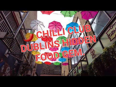 CHILLI CLUB DUBLINS HIDDEN FOOD GEM. - YouTube