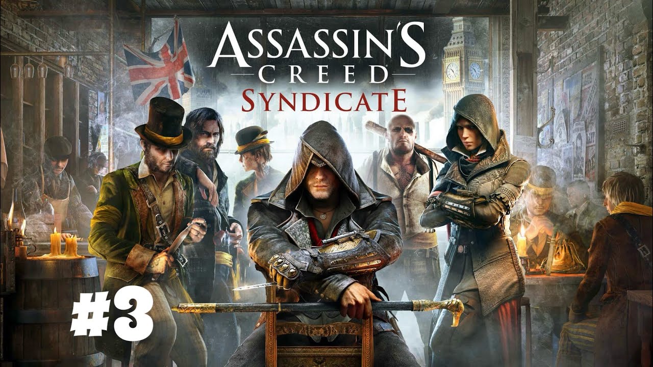 Assassin's Creed syndicate Gameplay Walkthrough PART 3 - YouTube