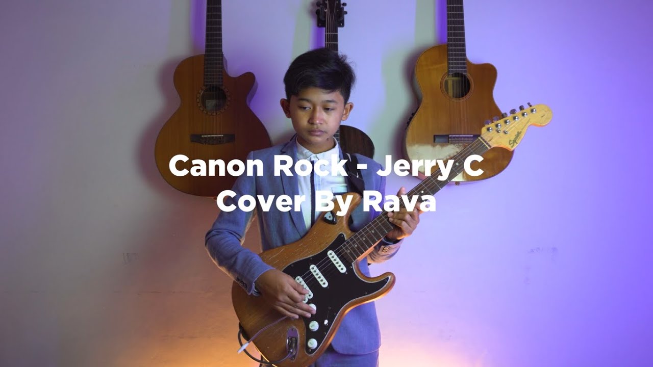 Canon Rock - Jerry C Guitar Cover By Rava - YouTube