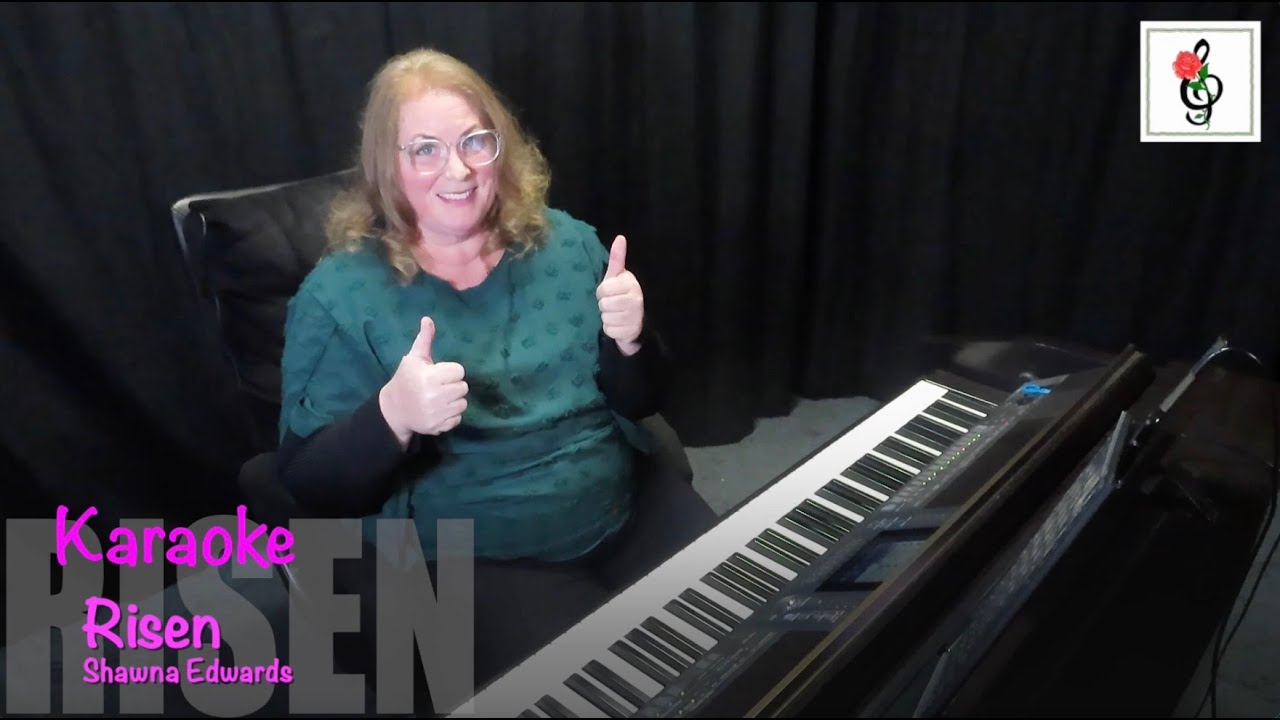 Risen - Shawna Edwards - Piano Karaoke with Brenda - YouTube