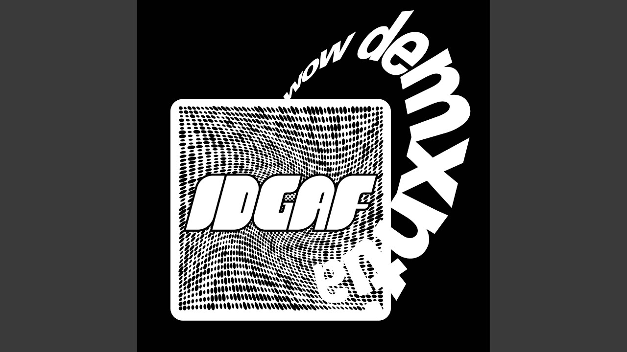 idgaf - YouTube Music