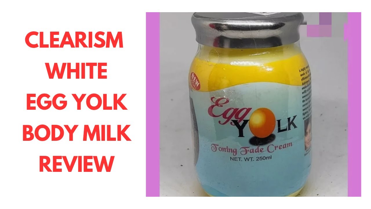 CLEARISM WHITE EGG YOLK BODY MILK REVIEW - YouTube