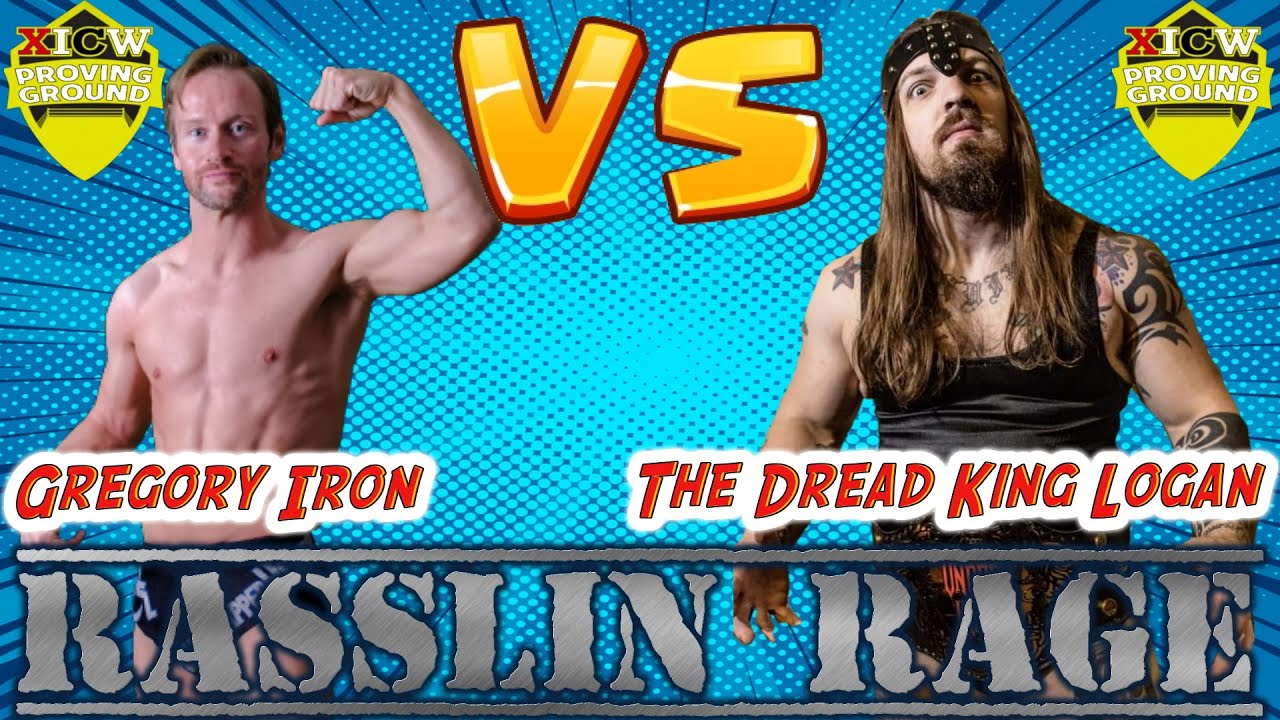 Gregory Iron VS The Dread King Logan XICW Proving Ground Season 7 - YouTube