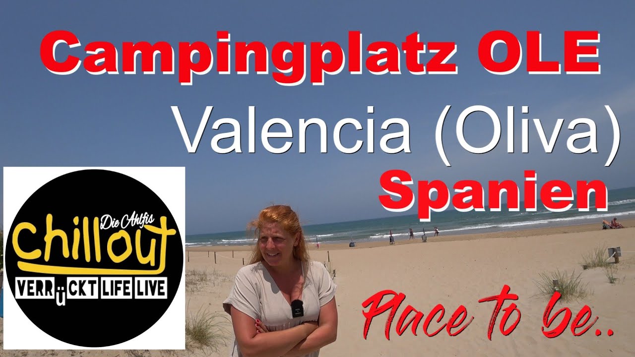 Campingplatz Ole in Oliva nähe Denia (Valencia)Spanien ️direkt am Meer ️ - YouTube