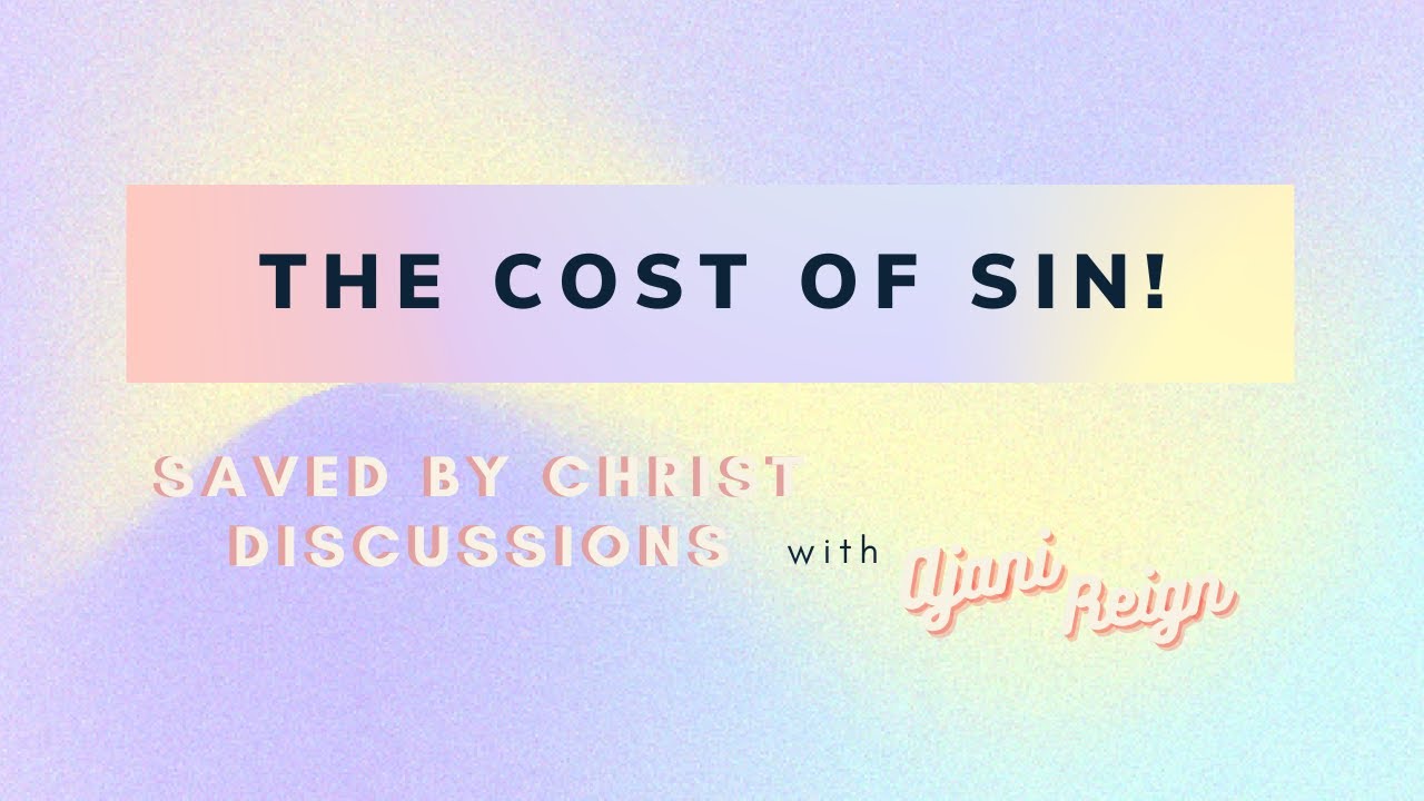 The COST OF SIN - Bible Study - YouTube