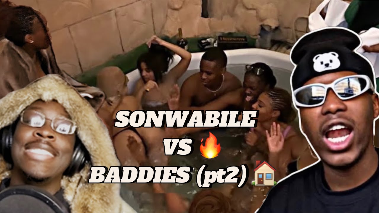 SONWABILE PUTS 9 BADDIES IN ONE HOUSE REACTION. PT2 - YouTube