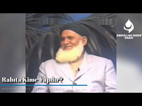 Rabıta... | Abdullah Baba (ks) Hz.leri