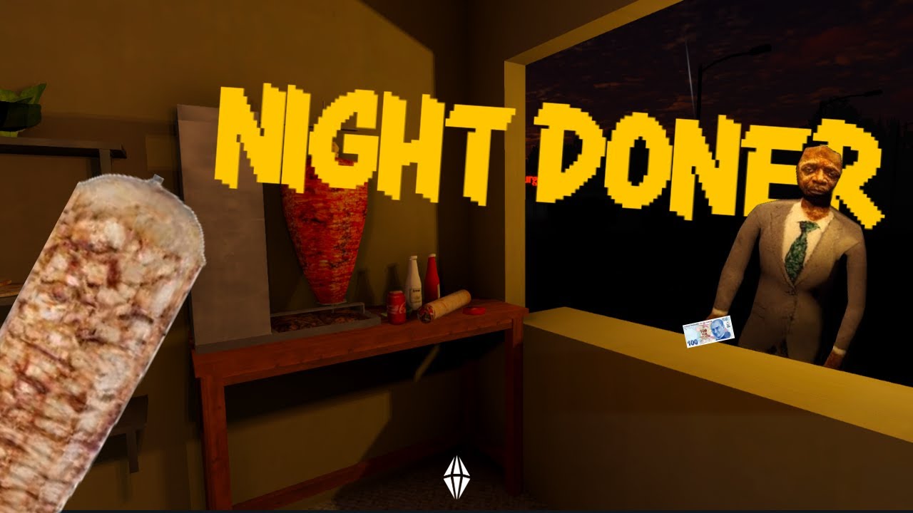 Gece Dönerciliği | Night Doner [40 Abone Özel] - YouTube