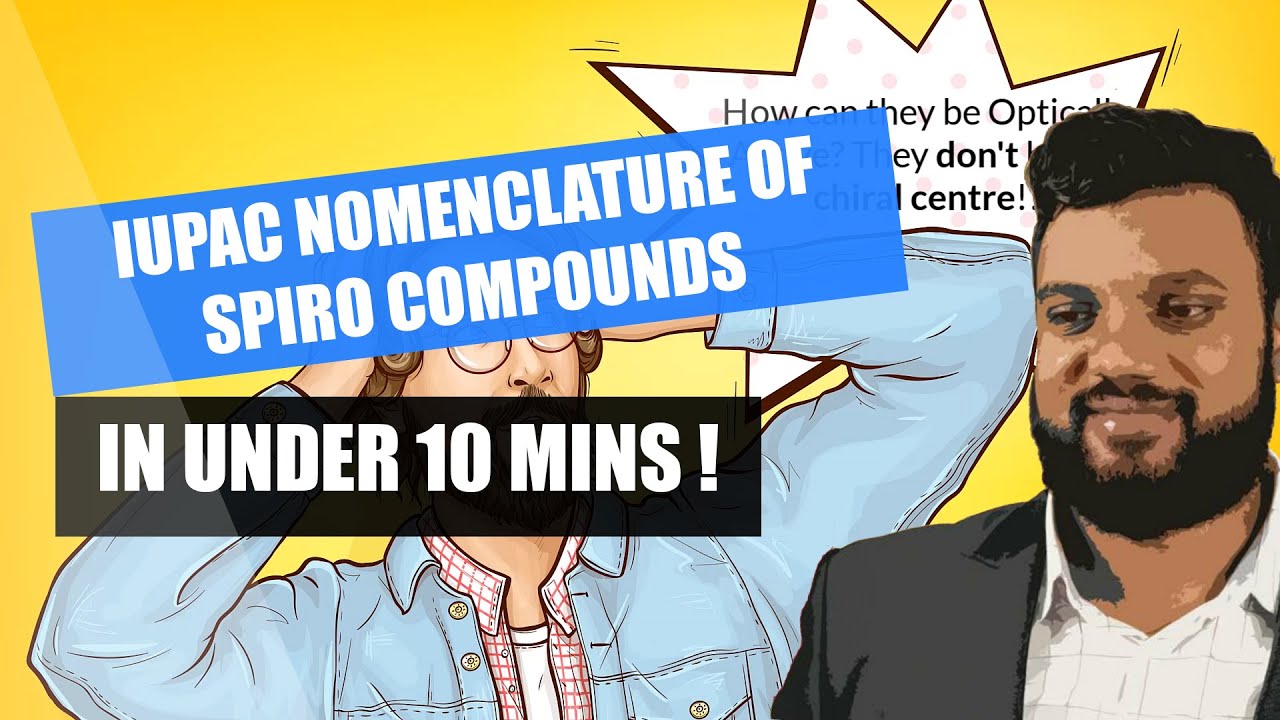 Nomenclature of Spiro Compounds in under 10 minutes!!! - YouTube