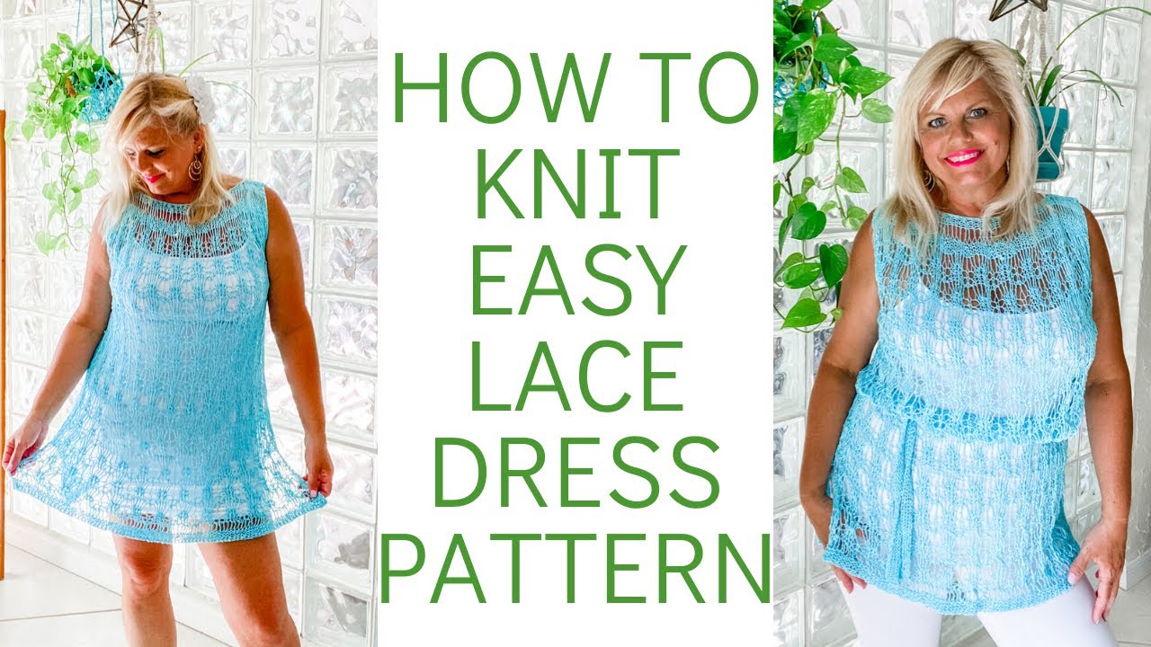 Bianca Easy Knit Lace Dress Pattern - YouTube
