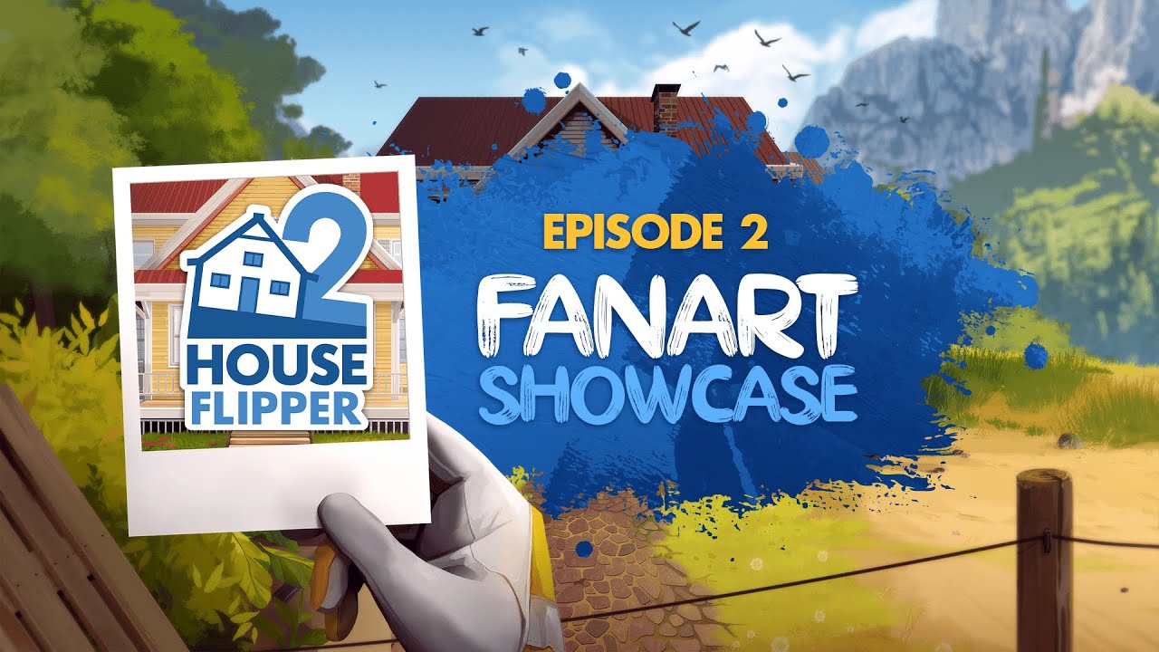 House Flipper 2 - FanArt Showcase Episode 2 - YouTube