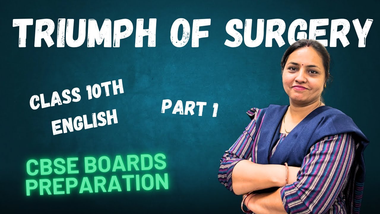 TRIUMPH OF SURGERY || CLASS 10th || ENGLISH BY ERA MAM || REAL CONCEPT ...