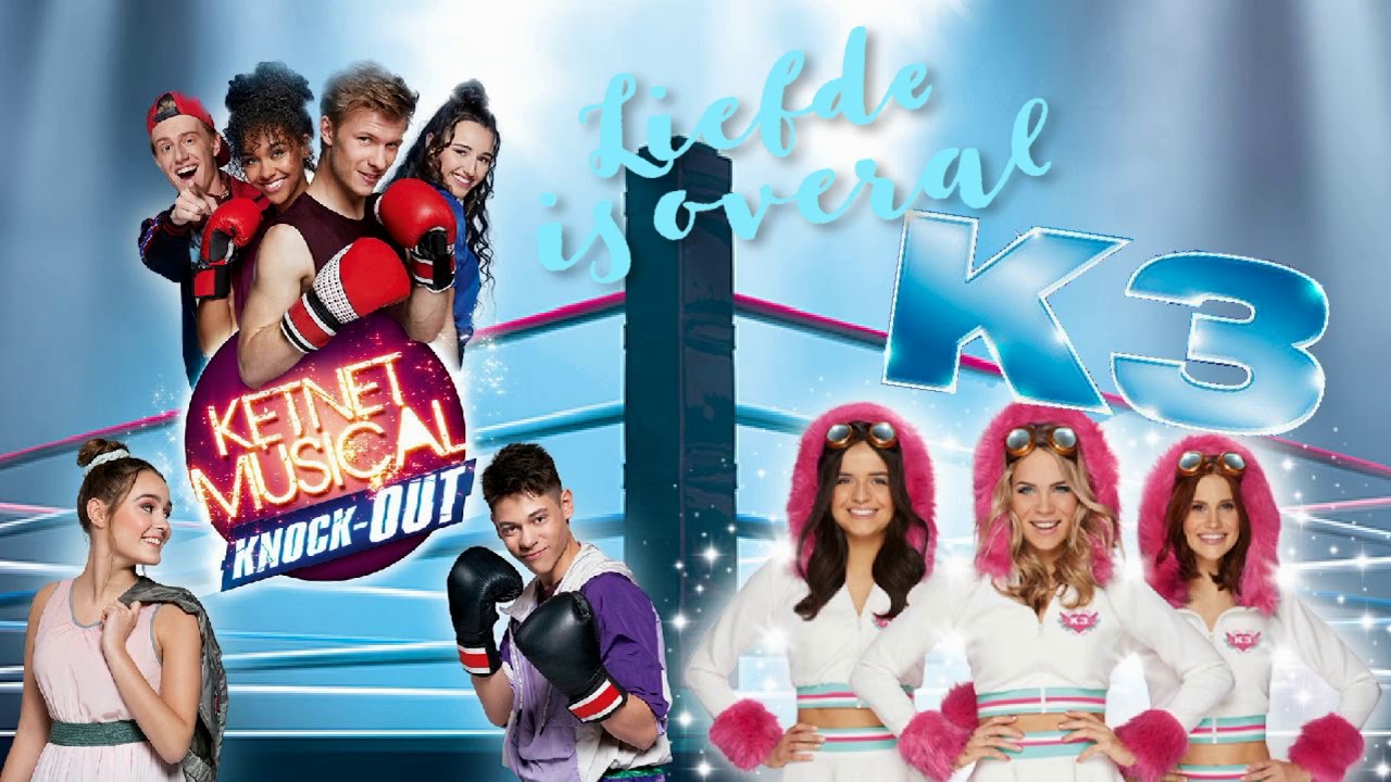 Ketnet Musical Knock-Out ft. K3 - Liefde Is Overal - YouTube