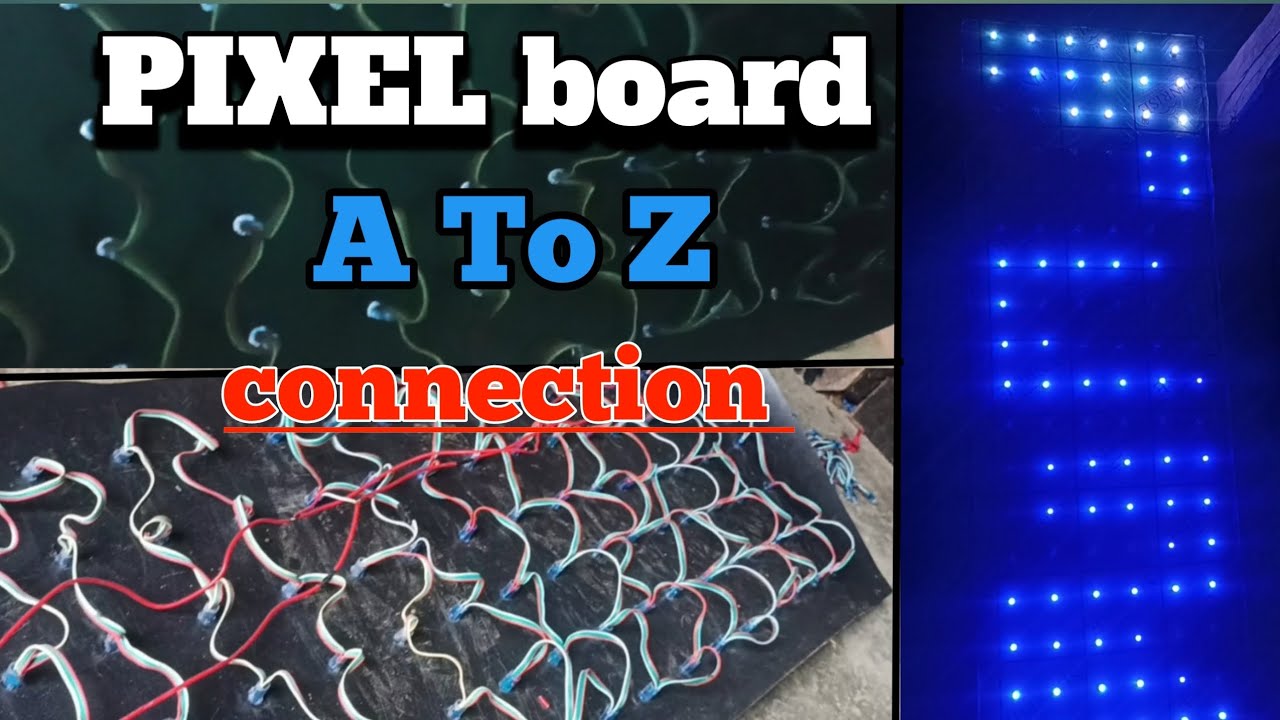 Pixel board A To Z cannection pixel board kaise banaya jata ( 8×7 ) ka ...