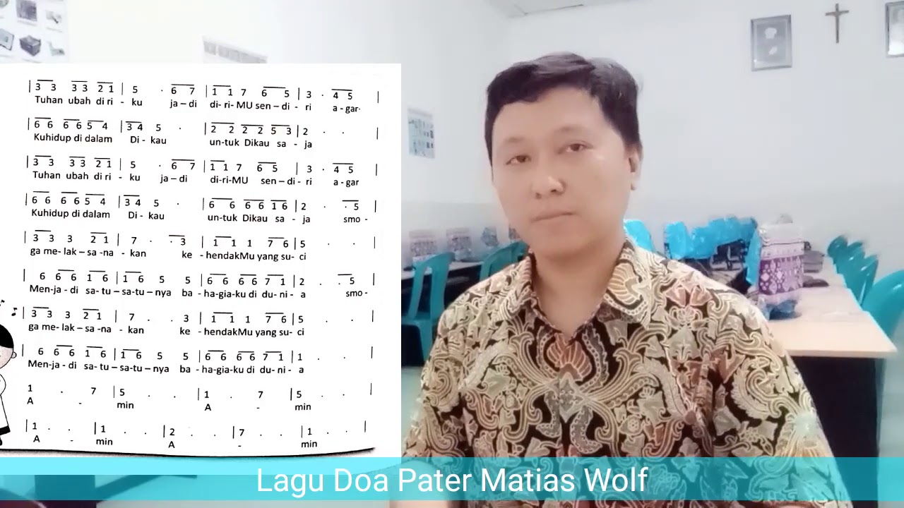 Lagu Doa Pater Matias Wolf (Tuhan Ubah Diriku) - YouTube