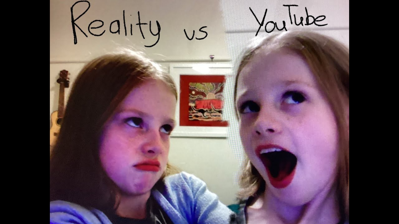 Reality vs YouTube - YouTube