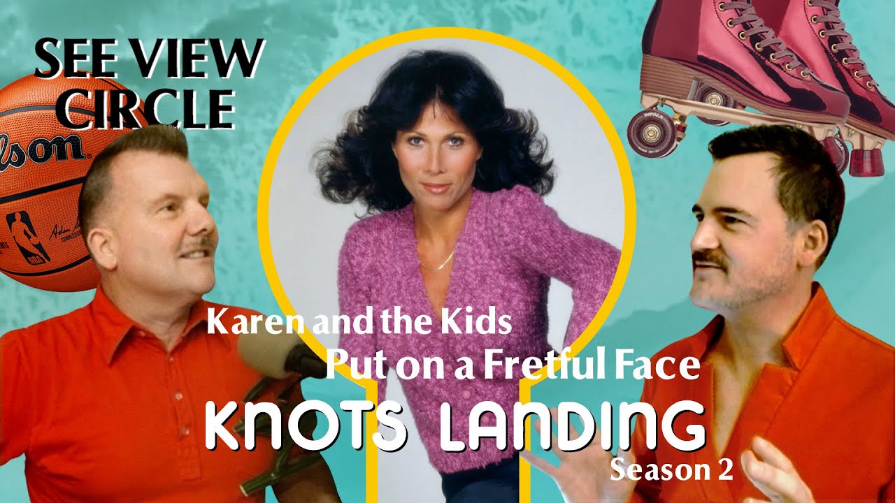 Knots Landing S2: Karen and the Kids Put on a Fretful Face - YouTube