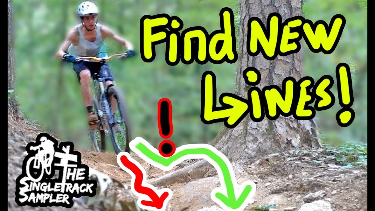 HOW TO SPICE UP YOUR MTB RIDE BY FINDING NEW LINES! // The Singletrack ...