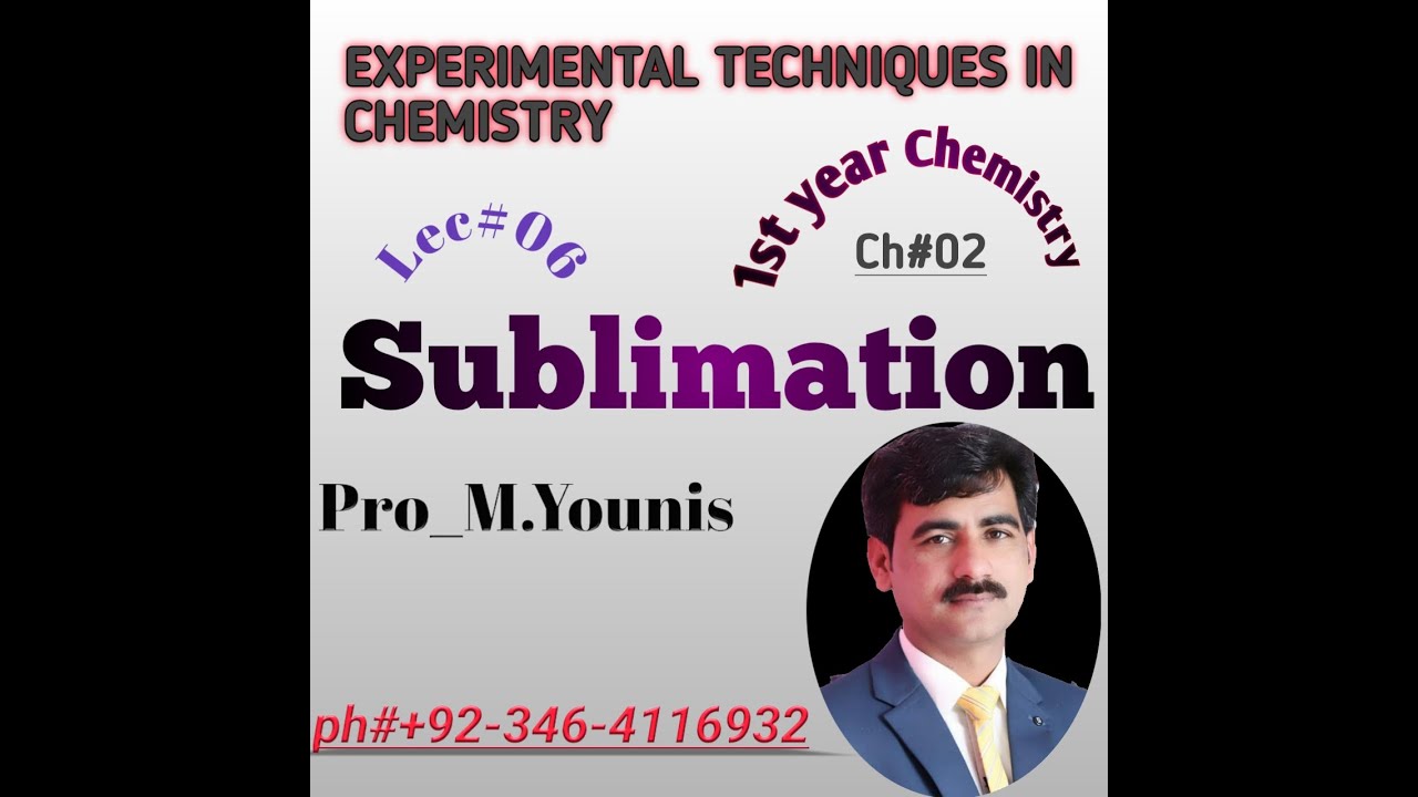 Chemistry 1st Year Ch#02 Lecture#06 Sublimation - YouTube