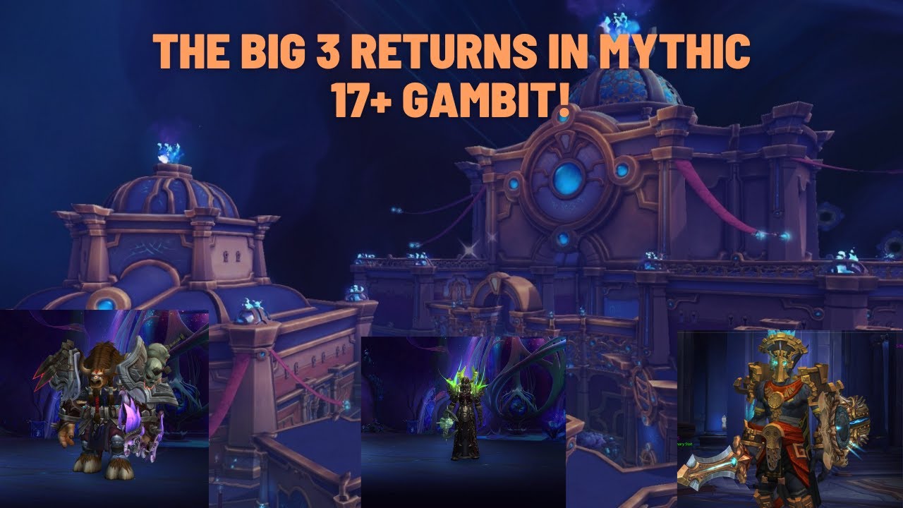 The Big 3 Returns Part 2! Beast Mastery Hunter In Mythic 17+ Gambit! 9. ...
