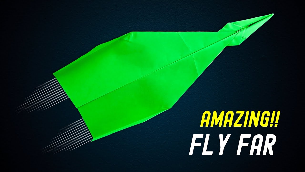 Paper Plane That Fly Far, How To Fold The Paper Airplane That Fly Far ...