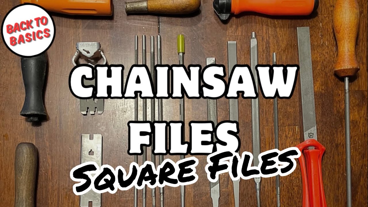 Chainsaw Files Part #2 Square Files | Back to Basics Series - YouTube