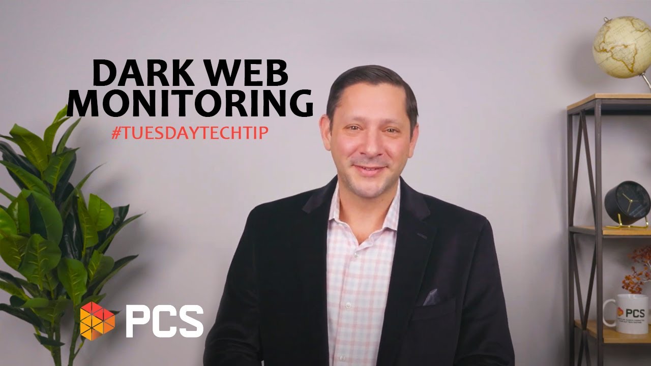 PCS #tuesdaytechtip - Dark Web Monitoring - YouTube