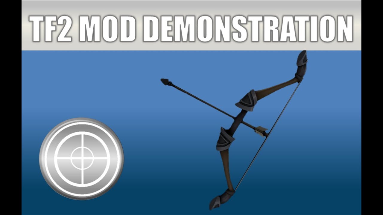 TF2 Mod Weapon Demonstration: The Hero's Bow - YouTube
