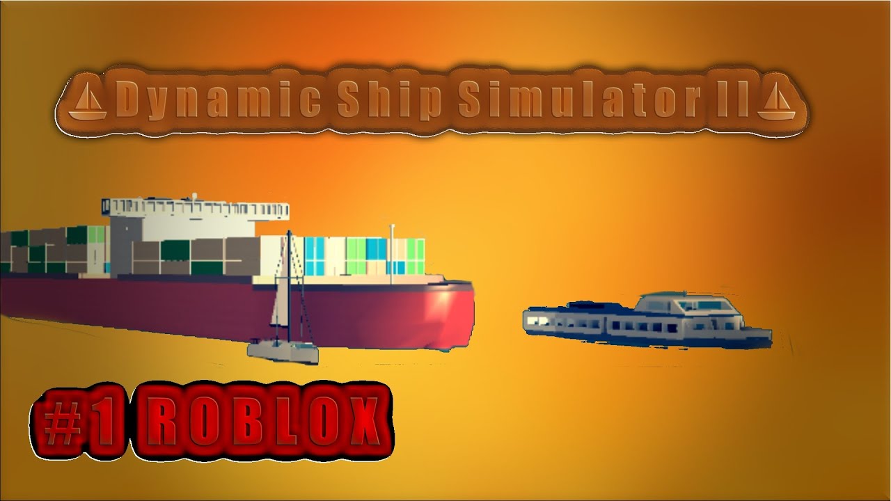 #1 I ROBLOX I ⛵️ Dynamic Ship Simulator II ⛵️ I [German] I 1080p [HD ...