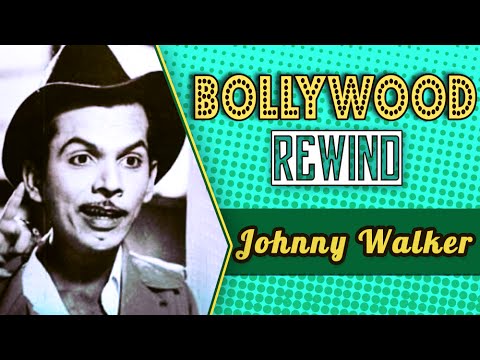 Johnny Walker – The Gentleman Comedian | Bollywood Rewind | Biography ...